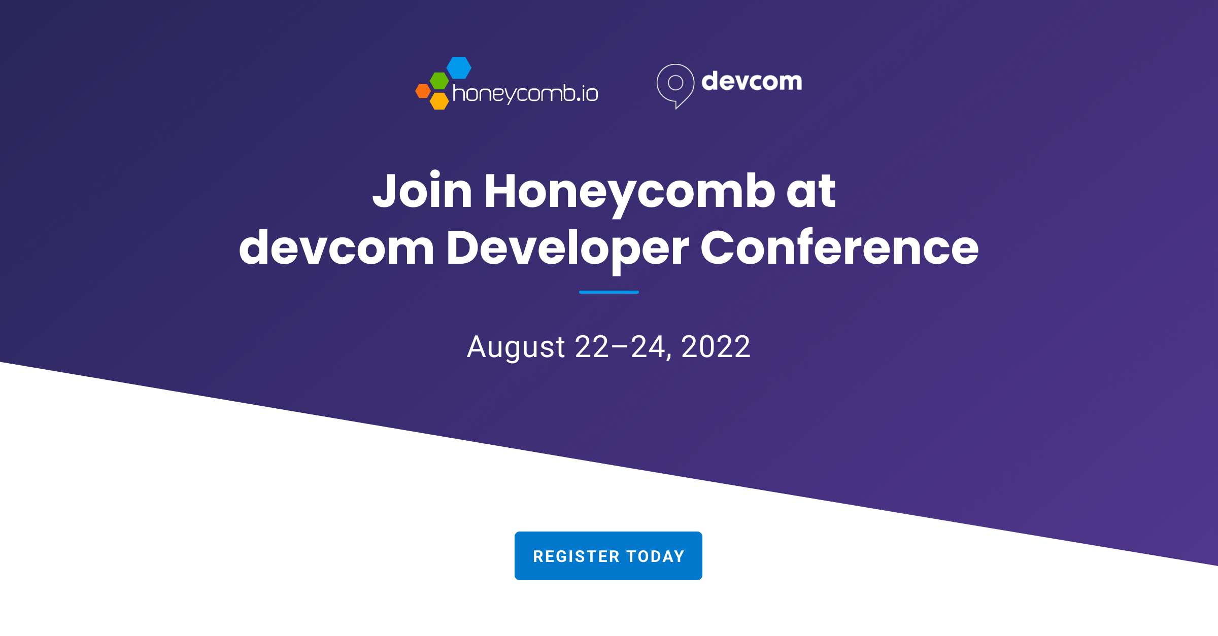 devcom Developer Conference | Honeycomb devcom Developer Conference | Honeycomb